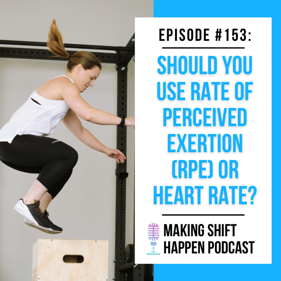 153. Should You Use Rate of Perceived Exertion (RPE) or Heart Rate?