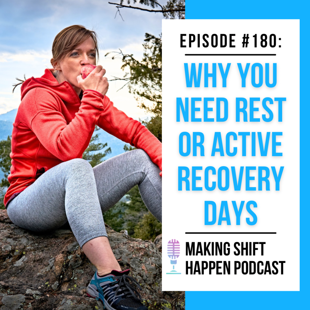 Shift Human Performance | 180. Why You Need Rest or Active Recovery ...