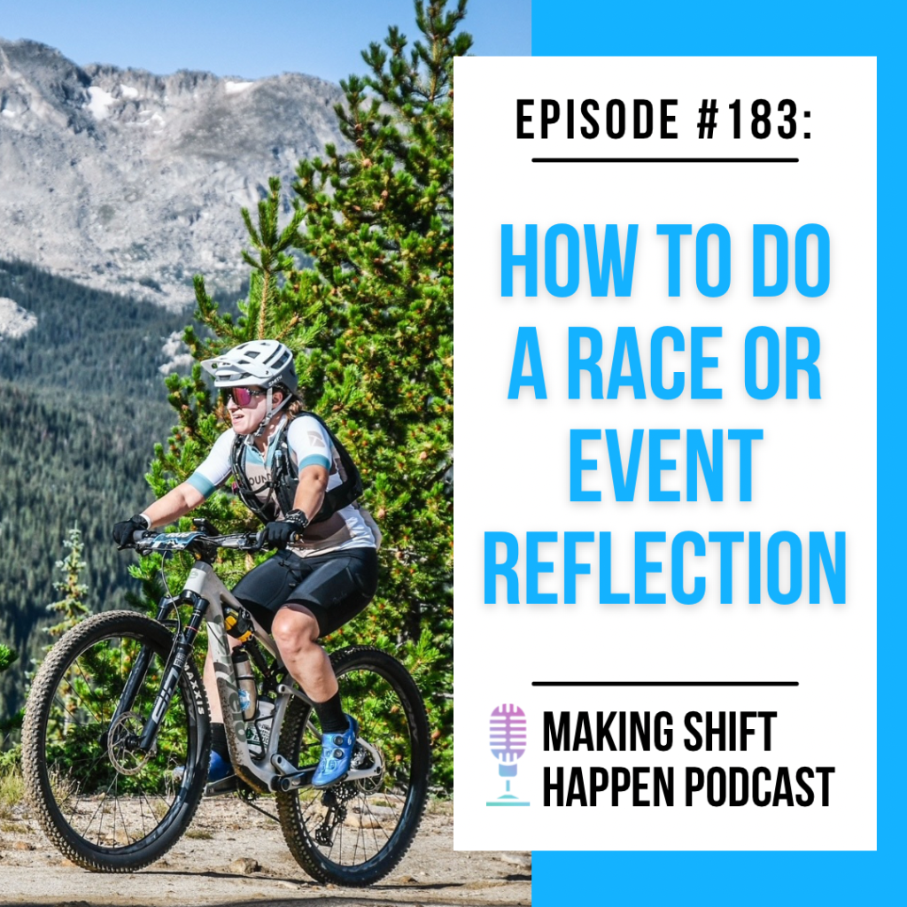 Shift Human Performance | 183. How to do a Race or Event Reflection - Shift